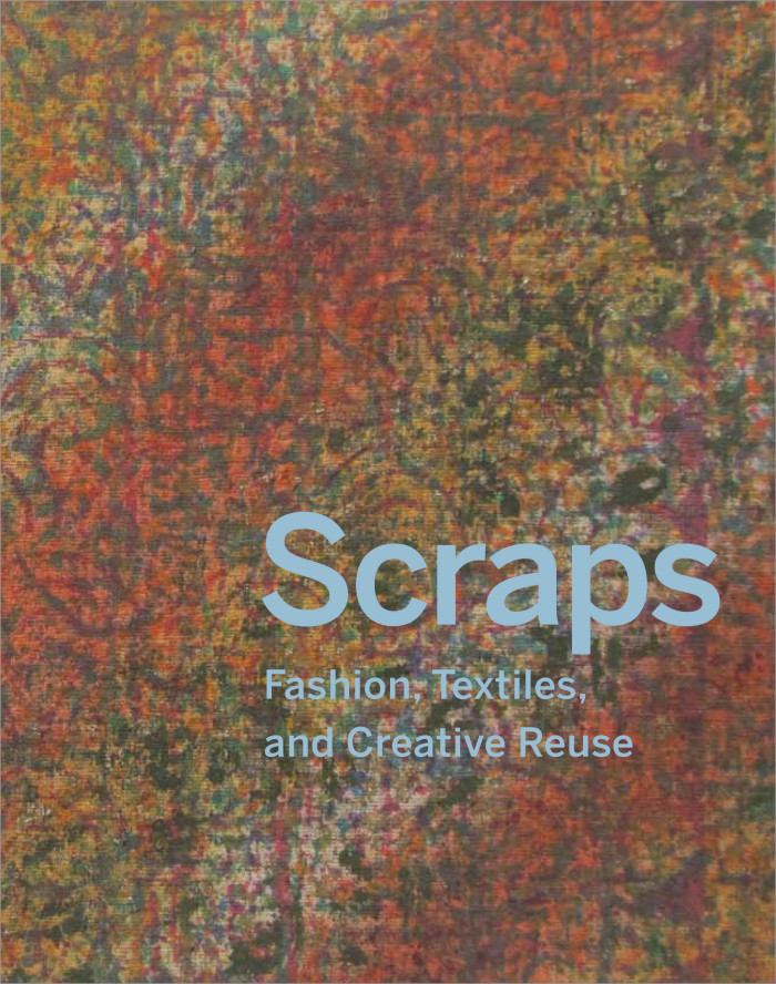 Scraps: Fashion, Textiles, and Creative Reuse | Cooper Hewitt ...