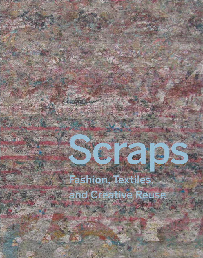 Scraps: Fashion, Textiles, and Creative Reuse | Cooper Hewitt ...