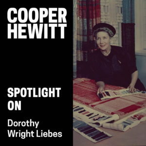 Dorothy Liebes | Cooper Hewitt, Smithsonian Design Museum