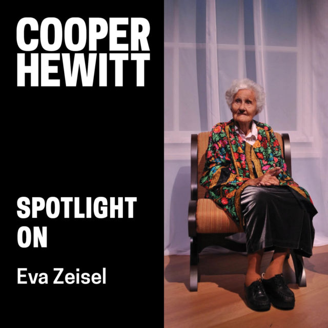 Eva Zeisel | Cooper Hewitt, Smithsonian Design Museum