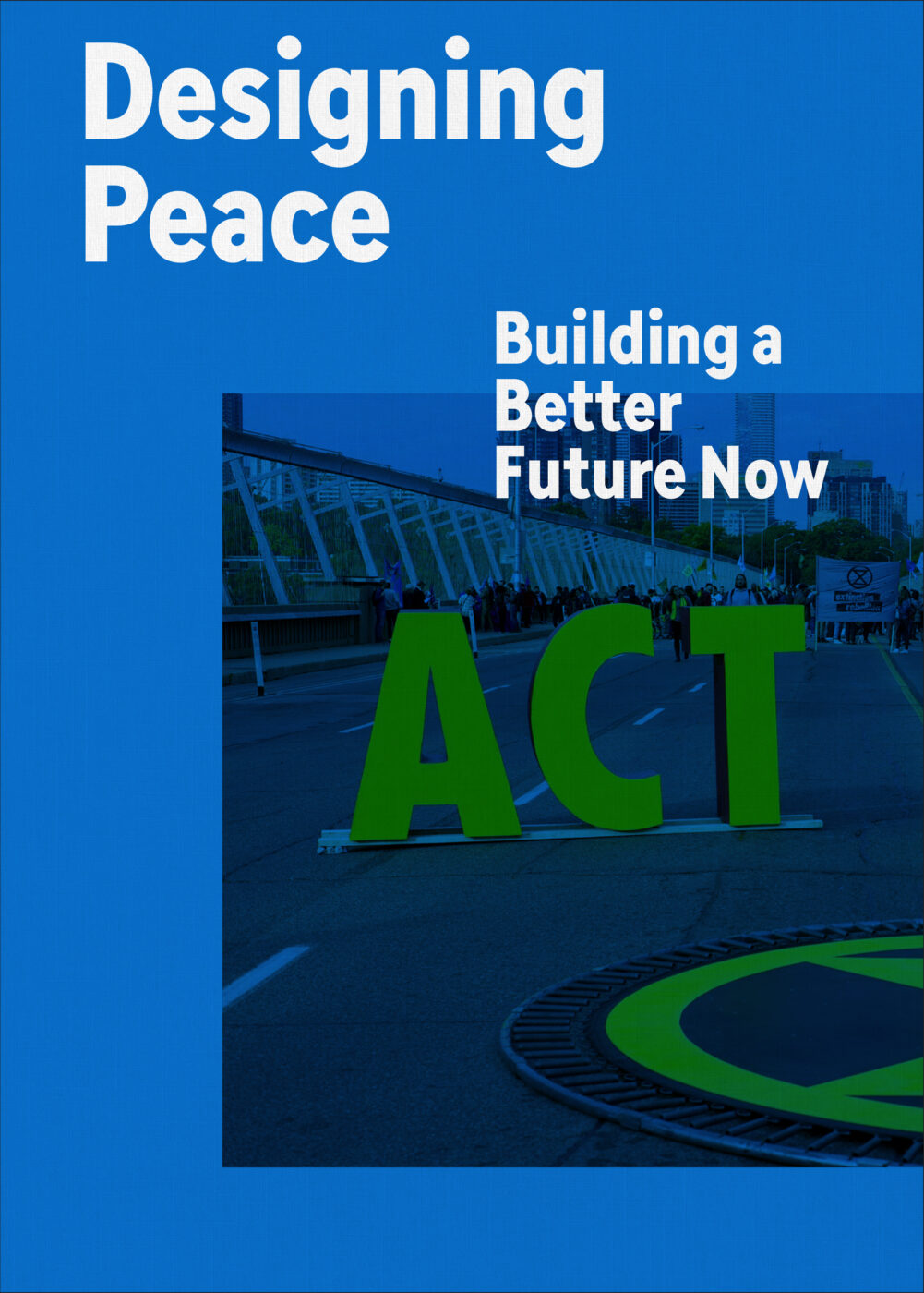 Designing Peace: Building a Better Future Now | Cooper Hewitt ...